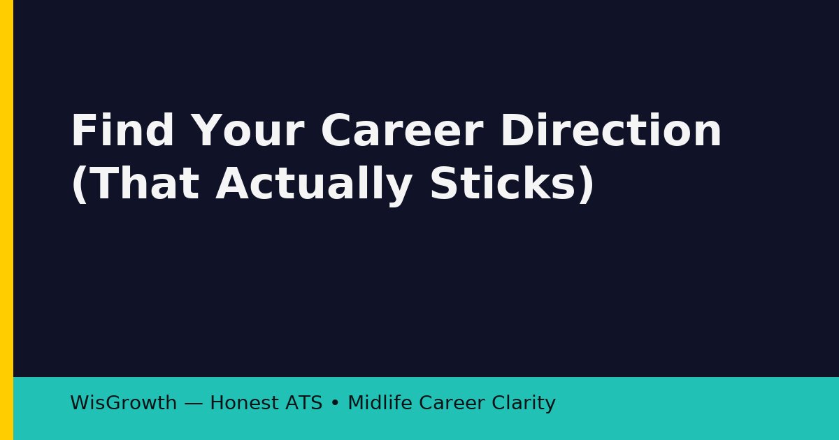 Find Your Career Direction (That Actually | WisGrowth